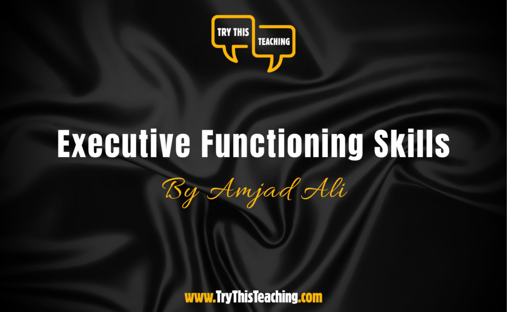 Executive Functioning Skills - Amjad Ali- individual use only - Try ...